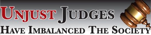 Unjust Judges Have Imbalanced The Society