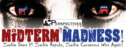 MIDTERM MADNESS! - Zombie Dems VS Zombie Repubs, Zombie Consensus Wins ...