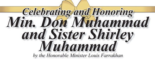 Celebrating and Honoring Min. Don Muhammad and Sister Shirley Muhammad