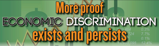 More Proof Economic Discrimination Exists And Persists